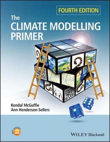 The Climate Modelling Primer by Kendal McGuffie: New 9781119943372| eBay