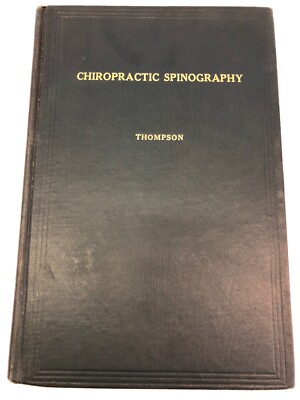 Palmer School1921 Chiropractic Spinography Volume X Thompson 3rd ...