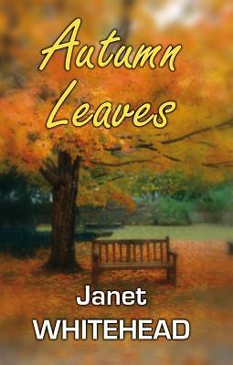 Autumn Leaves by Janet Whitehead (2010, Hardcover) for sale online | eBay