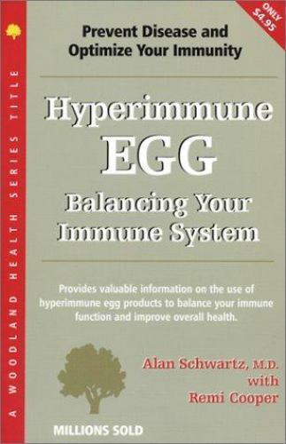 Hyperimmune Egg : Balancing Your Immune System by Alan Schwartz (2002 ...