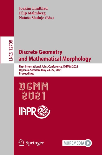 Discrete Geometry And Mathematical Morphology von Joakim Lindblad ...