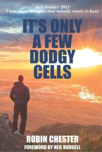 Robin Chester It's Only A Few Dodgy Cells (Paperback) 9780992922597 | eBay