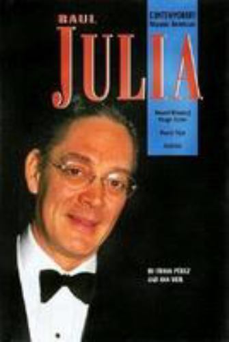 Raul Julia by Frank Pérez and Ann Weil (1995, Library Binding) for sale online | eBay
