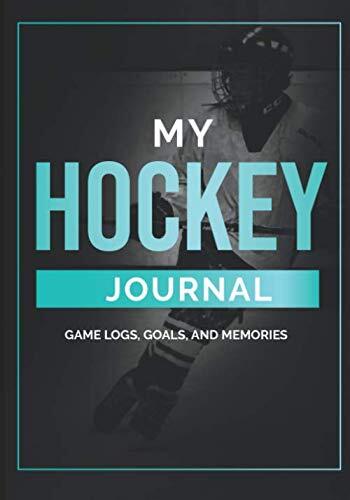 My Hockey Journal: Game Logs, Goals, and Memories / Stats Tracker ...