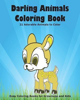 Darling Animals Coloring Book : 21 Adorable Animals to Color by Joan ...
