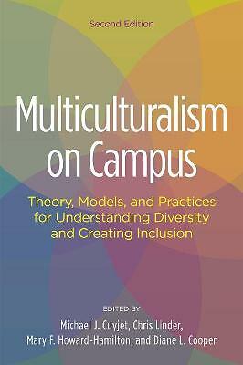 Multiculturalism on Campus: Theory, Models, and Practices for ...