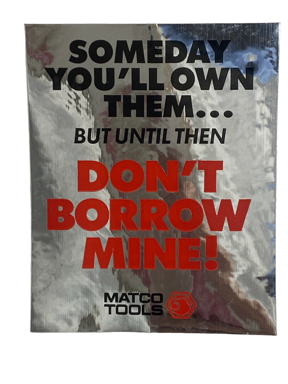 1980s Vintage MATCO Tools Someday You Will Own Them Metallic 5” Sticker ...