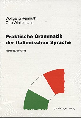 Wolfgang Reumuth Otto Winkel Praktische Grammatik der italienischen Spr ...