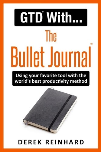 Derek Reinhard GTD With The Bullet Journal (Paperback) (UK IMPORT) | eBay