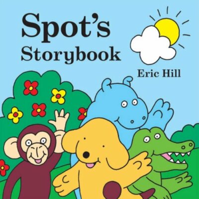 Spot's Storybook by Hill, Eric Hardback Book The Fast Free Shipping | eBay