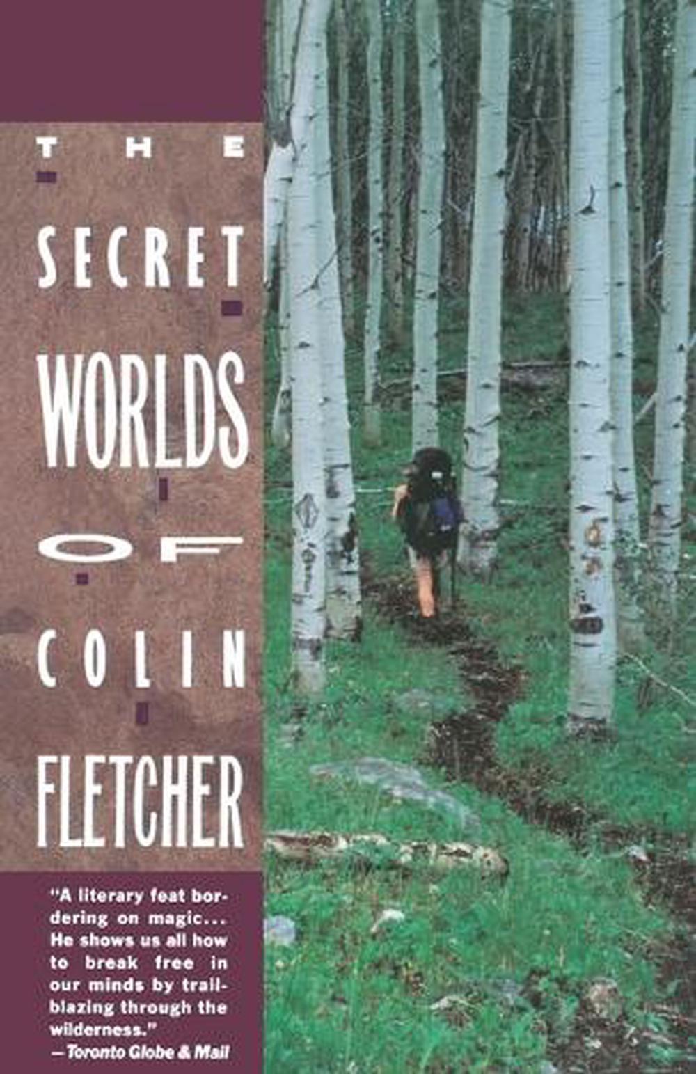 Secret Worlds of Colin Fletcher by Colin Fletcher (English) Paperback ...