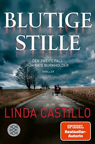 Linda Castillo Blutige Stille: Thriller Kate Burkholder ermittelt bei ...