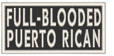 FULL-BLOODED PUERTO RICAN BORICUA Patch Patch With VELCRO® Brand ...