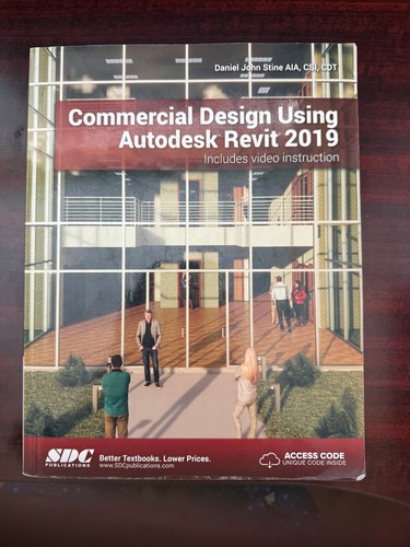 Commercial Design Using Autodesk Revit 2019 Book 9781630571757| eBay