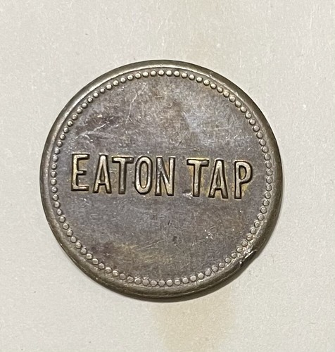 Eaton Tap Good for 10¢ In Trade Token 22mm Brass | eBay