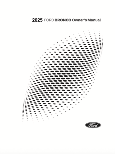 2025 Ford Bronco Owners Manual User Guide Brand New Full Color User ...