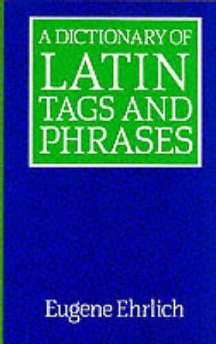 A Dictionary of Latin Tags and Phrases - Paperback - ACCEPTABLE | eBay