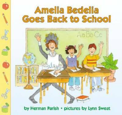 Amelia Bedelia Goes Back to School - Paperback By Parish, Herman - GOOD ...
