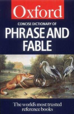 The Concise Oxford Dictionary of Phrase and Fable 9780192801258 | eBay