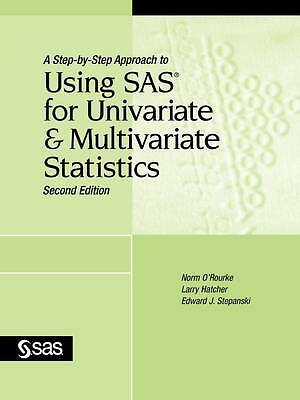 A Step-by-Step Approach to Using SAS for Univariate and Multivariate ...