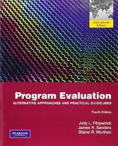 Program Evaluation : Alternative Approaches and Practical Guidelines by ...