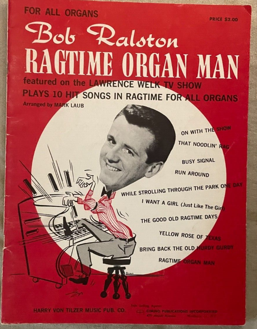 Bob Ralston Ragtime Organ Man Songbook 1966 LAWRENCE WELK Yellow Rose ...