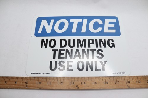 SignMission Notice No Dumping Tenant Use Only Sign Aluminum OS-NS-A-710 ...