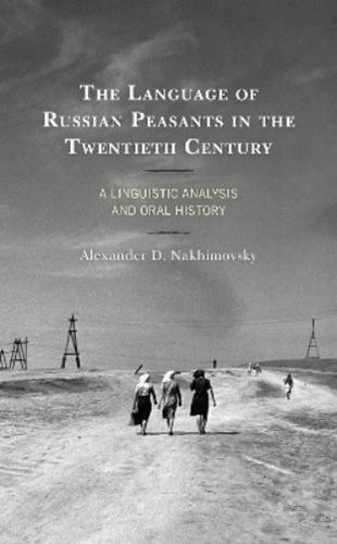 Alexander D. Nakh The Language of Russian Peasants in the Twentieth ...