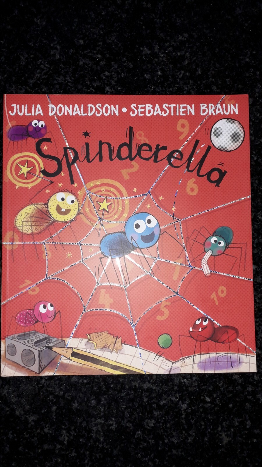 New. Spinderella. Julia Donaldson. Paperback book, 2016. Learn to count ...