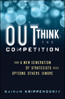 Outthink the Competition: How a New Generation of Strategists Sees ...