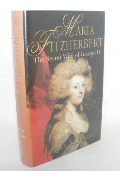 MUNSON James / MARIA FITZHERBERT The Secret Wife Of George IV | eBay