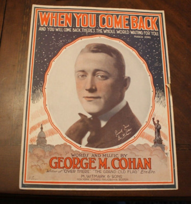 When You Come Back ~ George M. Cohan ~ 1918 Corrected Sheet Music ...