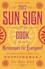 Llewellyns 2012 Sun Sign Book: Horoscopes for Everyone (Annuals - Sun ...