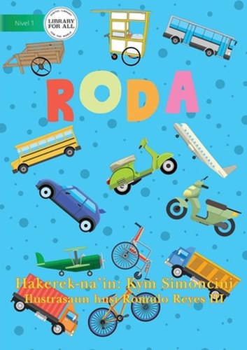 Wheels (Tetun edition) - Roda by Kym Simoncini (Tetum) Paperback Book ...