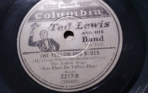Ted Lewis 78rpm Single 10-inch Columbia Records #2217-D The Yellow Dog ...