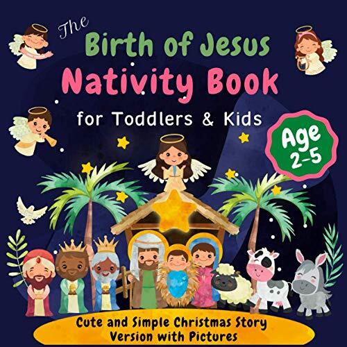 The Birth of Jesus: Nativity Book for Toddlers and Kid... by Publishing ...