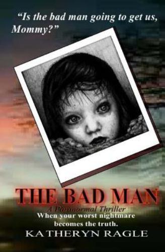 Bad Man by Katheryn Ragle (2015, Trade Paperback) for sale online | eBay