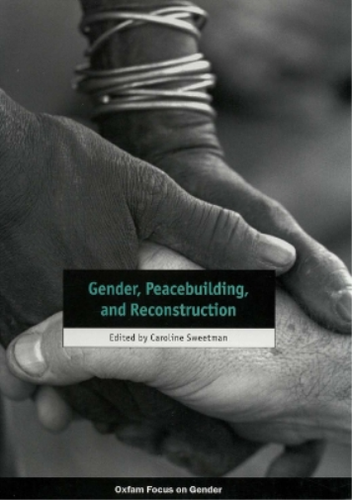 Caroline Sweetman Gender, Peacebuilding, and Reconstruction (Poche) | eBay