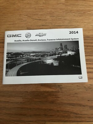 2014 GMC Acadia, Acadia Denali, Enclave, Traverse Infotainment System ...