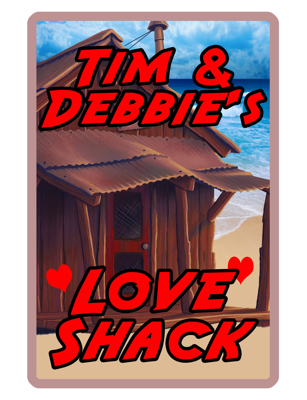 Personalized Love Shack Sign Printed with YOUR NAME..Custom Signs for ...