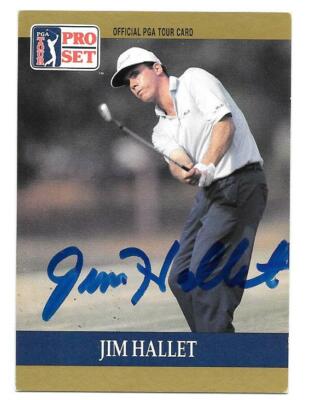 Jim Hallet PGA SIGNED / Autographed Pro Set Golf card | eBay