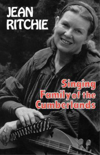 Jean Ritchie Singing Family of the Cumberlands (Poche) 9780813101866 | eBay