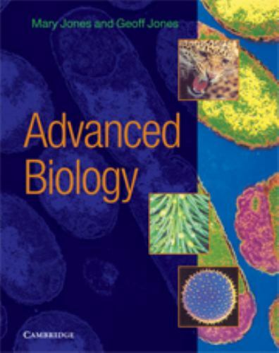 Human Biology Ser.: Advanced Biology by Geoff Jones and Mary Jones ...