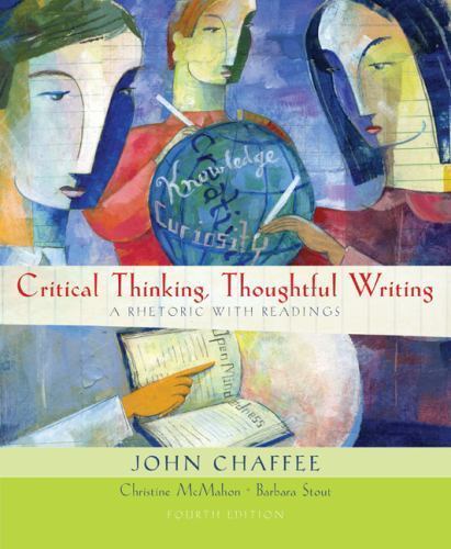 Critical Thinking, Thoughtful Writing : A Rhetoric with Readings by ...