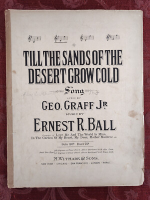 RARE Sheet Music Till the Sands of the Desert Grow Cold Geo Graff ...
