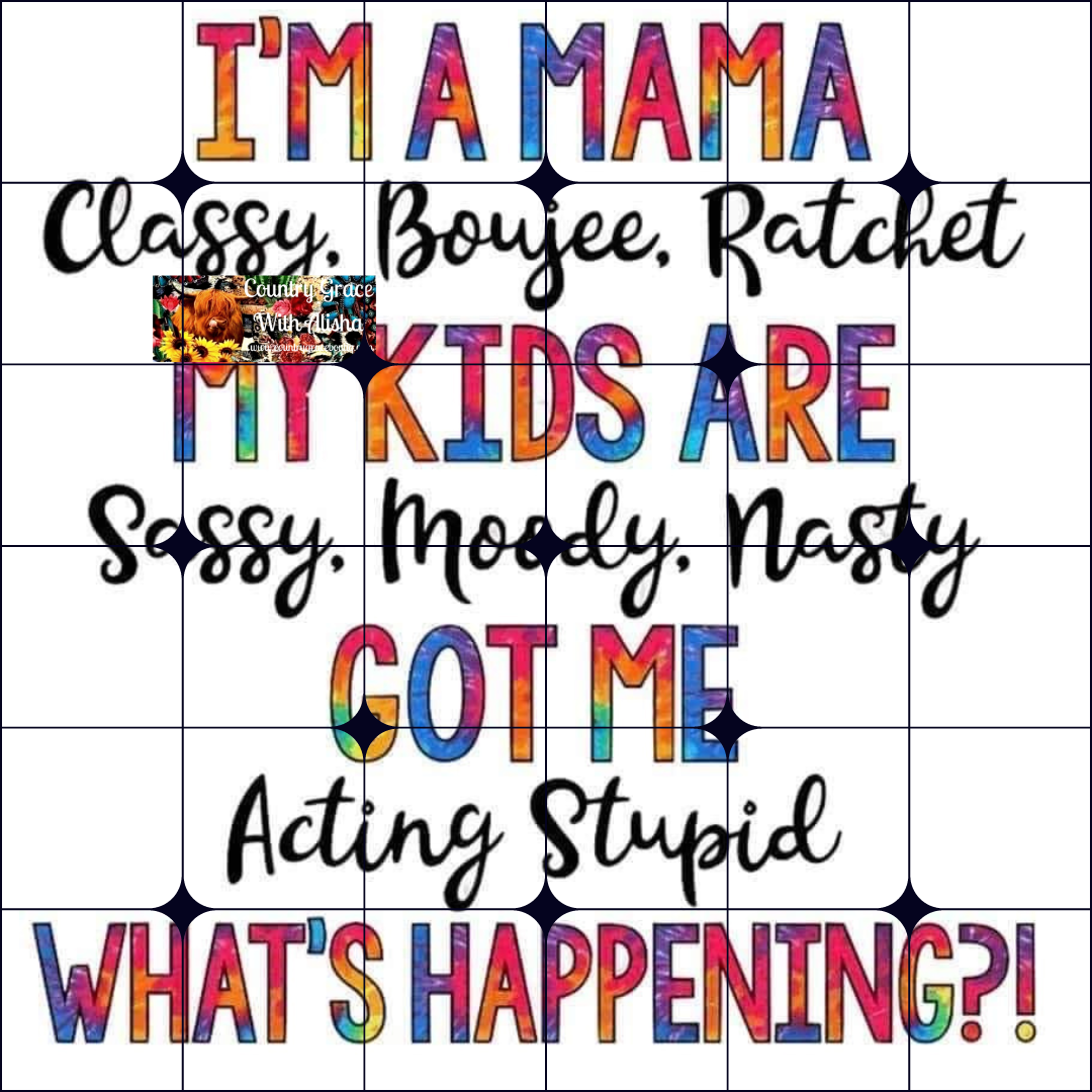Sublimation Print Mama Classy Boujee Ratchet Ready to Press Heat ...