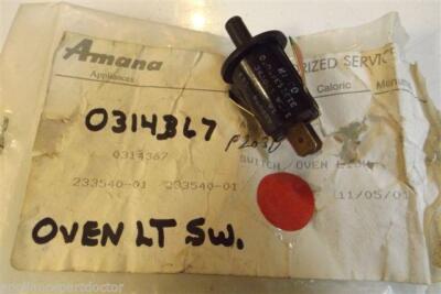 Amana Whirlpool stove 0314367 SWITCH, OVEN LIGHT NEW IN BOX | eBay