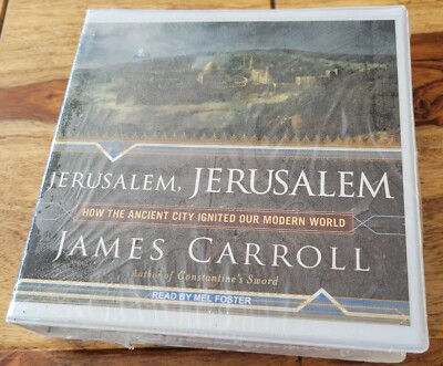 Jerusalem How The Ancient City Ignited Our Modern World James Carroll ...