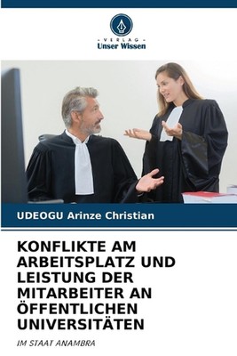 Konflikte Am Arbeitsplatz Und Leistung Der Mitarbeiter an ffentlichen Universitt | eBay Australia