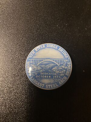 New River Gorge Bridge Steel Arch Bridge October 1977 Travel Button Pin ...
